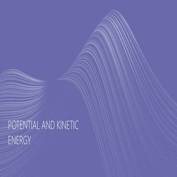 Potential and kinetic energy | PPT
