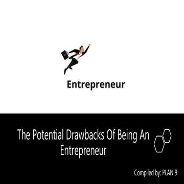 Potential drawbacks of being an entrepreneur - Lecture 10 | PPTX