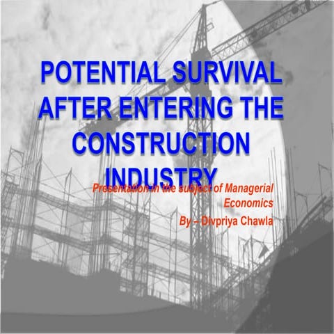 Potential survival after entering the construction industry | PPTX