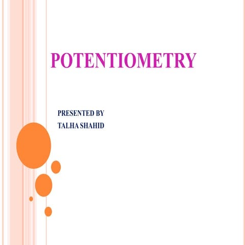Potentiometry1 By Talha Shahid 1234pptx 
