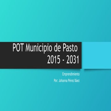 POT Municipio de Pasto resumen capítulos.pptx