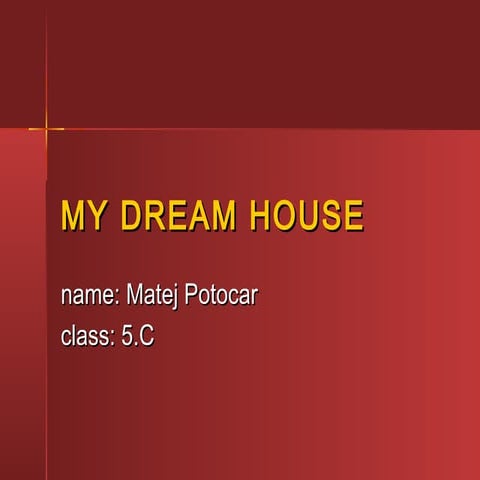 My Dream House | PPT