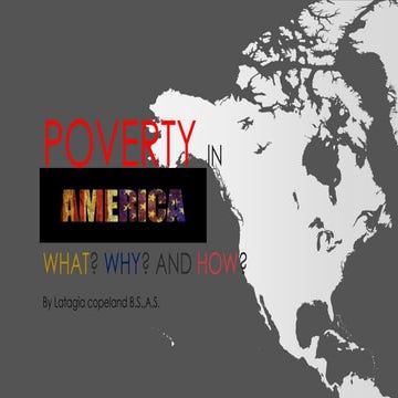 Poverty in America: what? why? and how? | PPTX