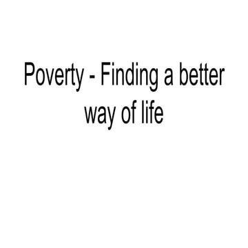 Poverty - Finding a better way of life.pptx | Fiction | Books and ...