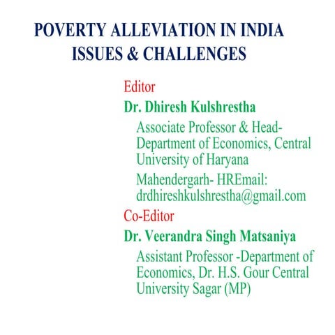 Poverty Alleviation in India: issues & Challenges By: Dr Dhiresh ...