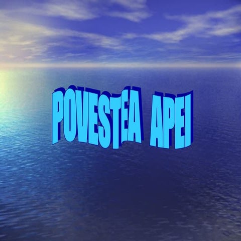 Povestea apei | PPT
