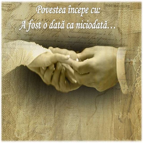 Povestea incepe cu a fost o data ca ultima | PPT