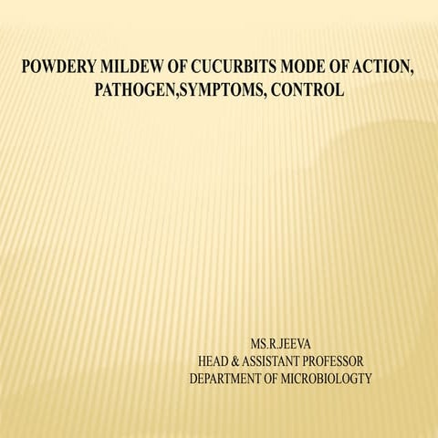POWDERY MILDEW OF CUCURBITS MODE OF ACTION, | PPTX