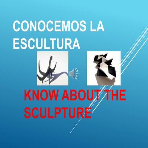 Conocemos la escultura | PPTX