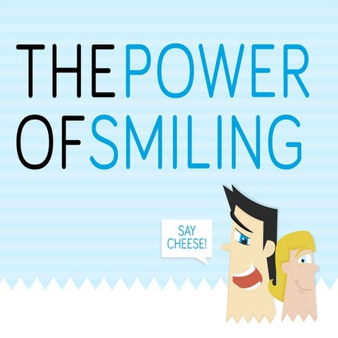 The Power of Smiling | PDF | Wellness | Healthy Living