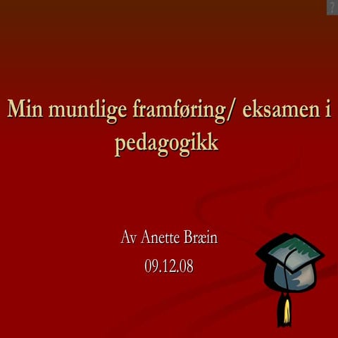 Muntlig fremvisning/ eksamen | PPT