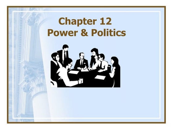 ORGANIZATIONAL POWER AND POLITICS | PPT