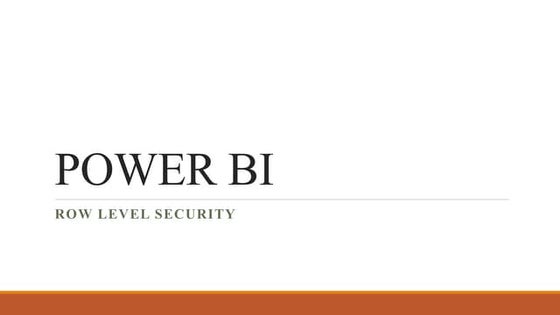 Power BI - Row Level Security | PPTX