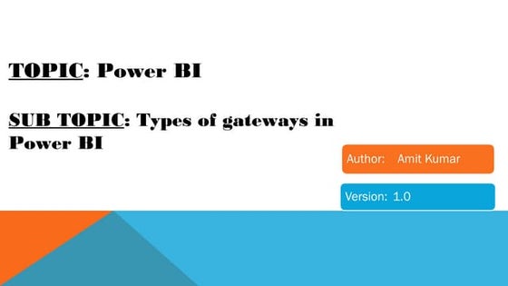 Power BI Gateway: Understanding, Installing, Configuring | PPTX | Cloud ...