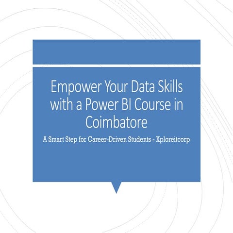 Empower Your Data Skills with a Power BI Course in Coimbatore | PPTX