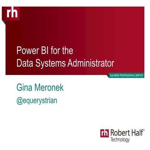 Power BI for the Data Systems Administrator | PPTX