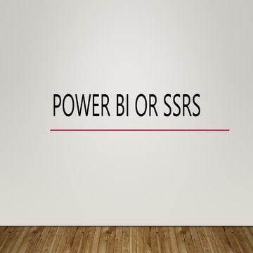 Power BI or SSRS.pptx | Computer Software and Applications | Computing