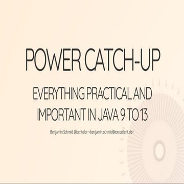 Power catch up - Everything Practical and Important in Java 9 to 13 | PDF