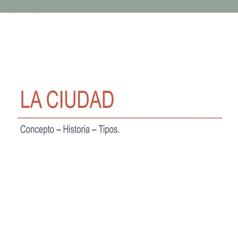 Presentación sobre la Ciudad | PPT