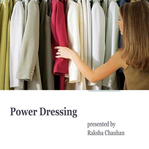Power dressing | PPTX
