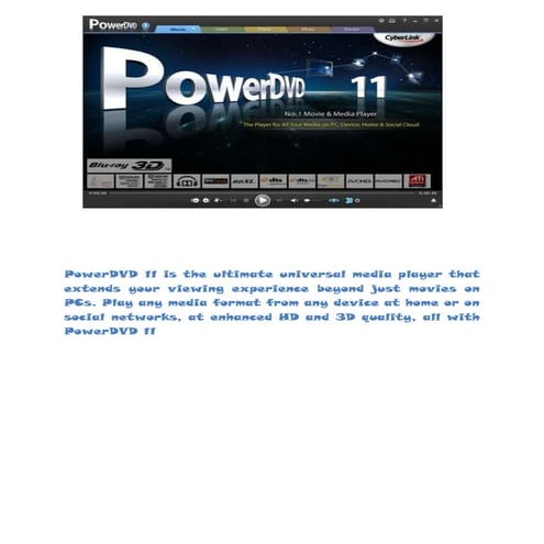 Power dvd 11 is the ultimate universal media player that extends your ...