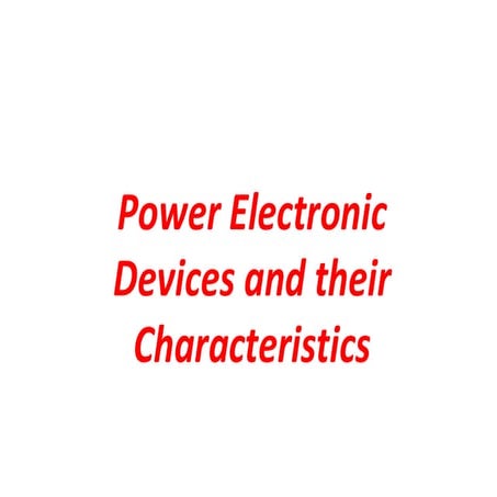Power electronics devices and their characteristics | PDF