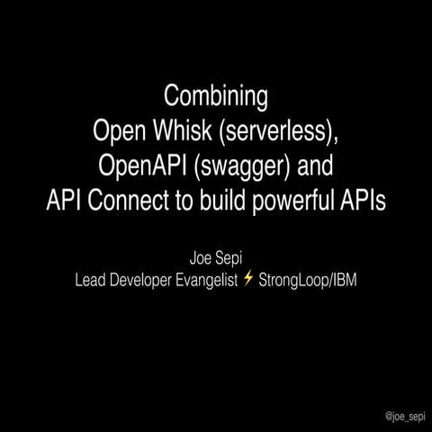 Combining Openwhisk Serverless Open Api Swagger And Api Connect To 1881
