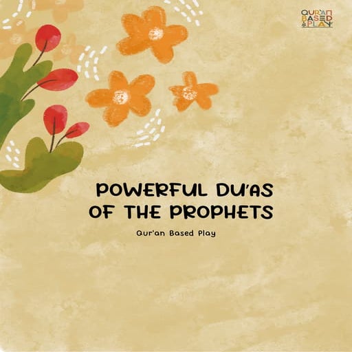 Powerful Duas of the Prophets - Quran based Play | PDF