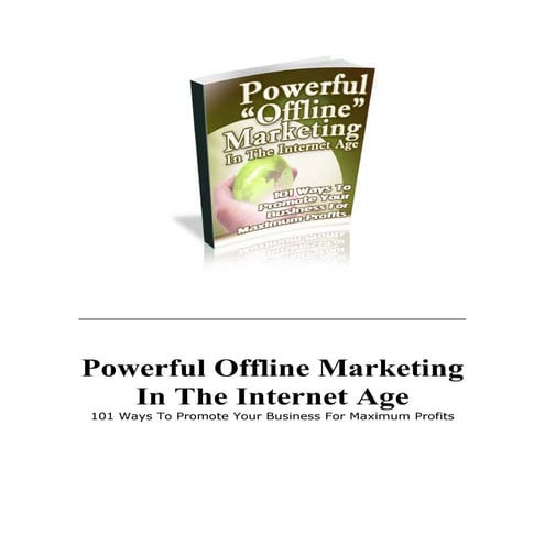 Powerful offline marketing_in_the_internet_age | PDF