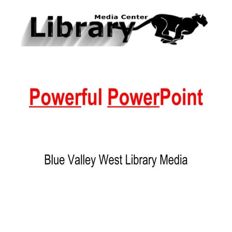 Powerful Power Point | PPT