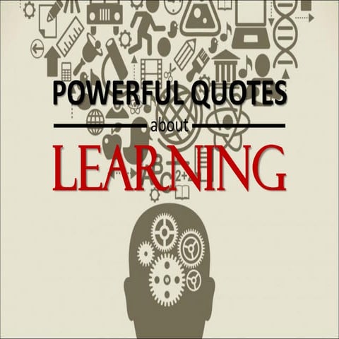 Powerful Quotes About Learning | PPT
