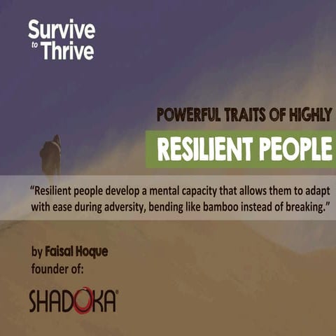 Survive to Thrive - Powerful Traits of Highly Resilient People | PDF