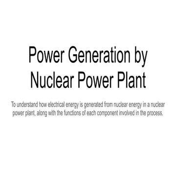 Power Generation by Nuclear Power Plant.pptx