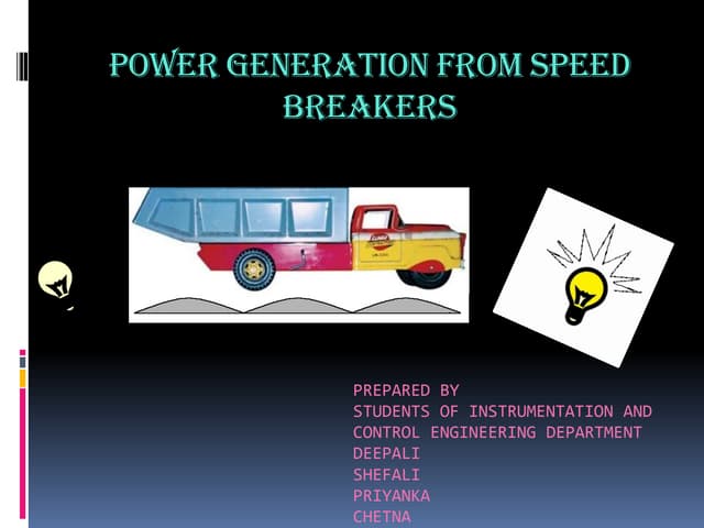 Power generation using speed breaker | PPTX