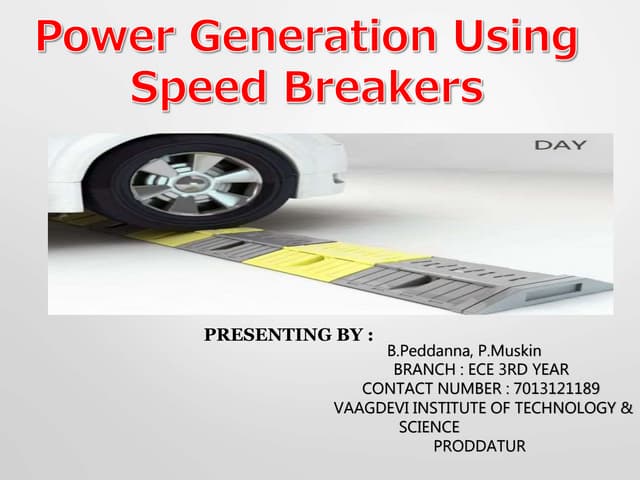 Power generation using speed breaker | PPTX