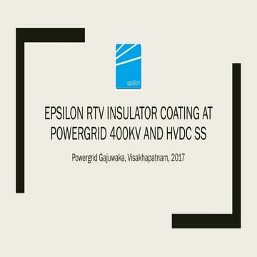 Powergrid Vizag 400 kV and HVDC yard: Epsilon RTV Insulator Coating | PDF