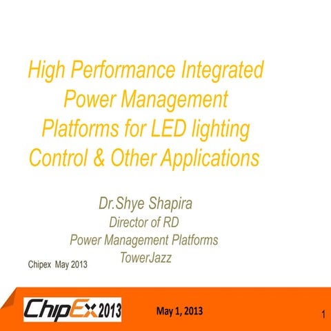TRACK A: High Performance Integrated Power Management Platforms for LED ...