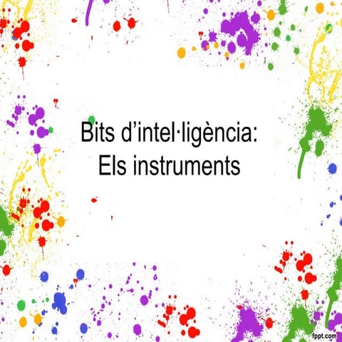 Bits d'intel·ligència (instruments musicals) | PPT