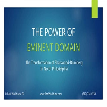 The Power of Eminent Domain - Sharswood Neighborhood Transformation | PPT