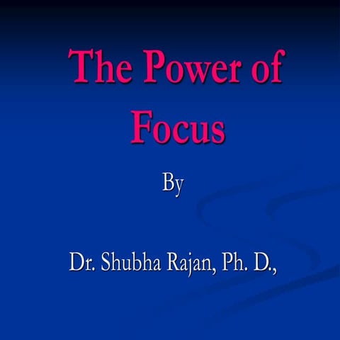 The power of focus | PPTX