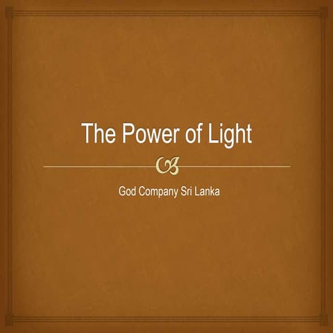 Power of Light | PPTX | Christianity | Religion & Spirituality