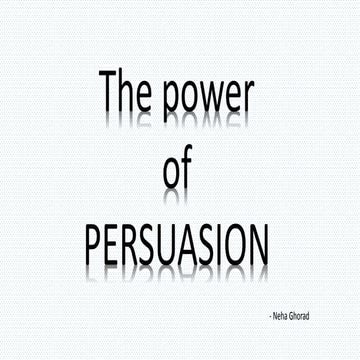 Power of persuasion | PPTX
