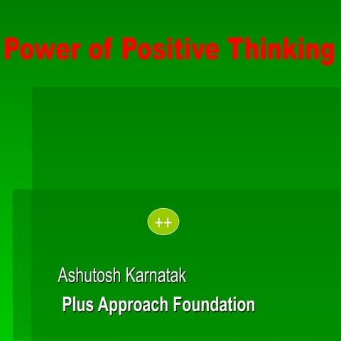 Power of Positive Thinking by Dr. Ashutosh Karnatak | PPT