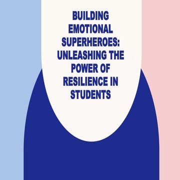 Concept of resilience and effective strategies for nurturing emotional ...