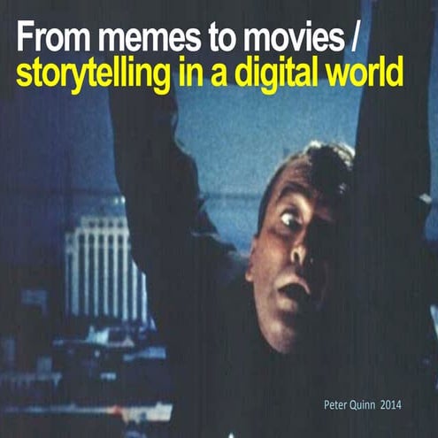 From memes to movies / storytelling in a digital world | PDF