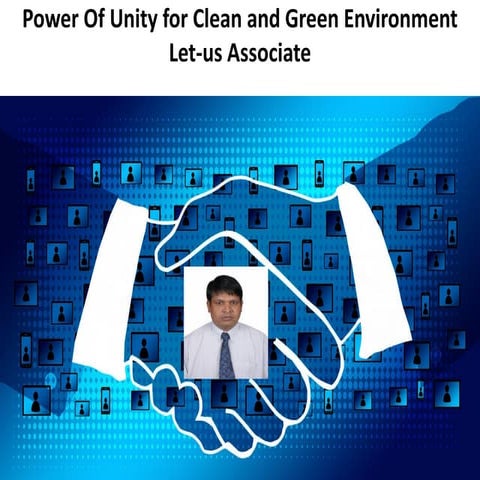 Power of unity for clean and green environment | PPT