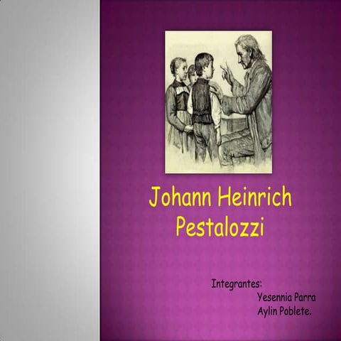 Johann heinrich-pestalozzi | PPTX