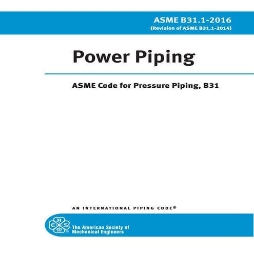 Power_Piping_ASME_Code_for_Pressure_Pipi b31.1.pdf
