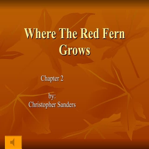 Where the Red fern Grows chapture 2 | PPT