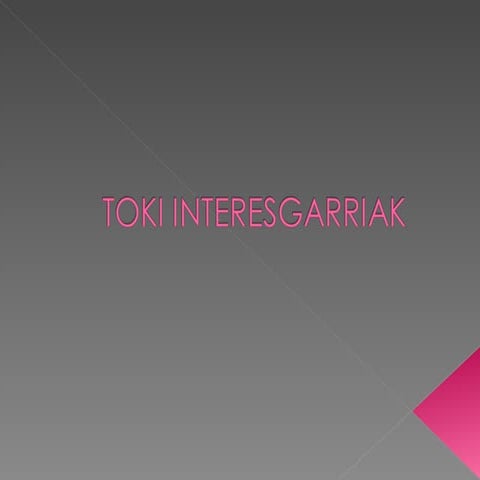 Toki interesgarriak... | PPT